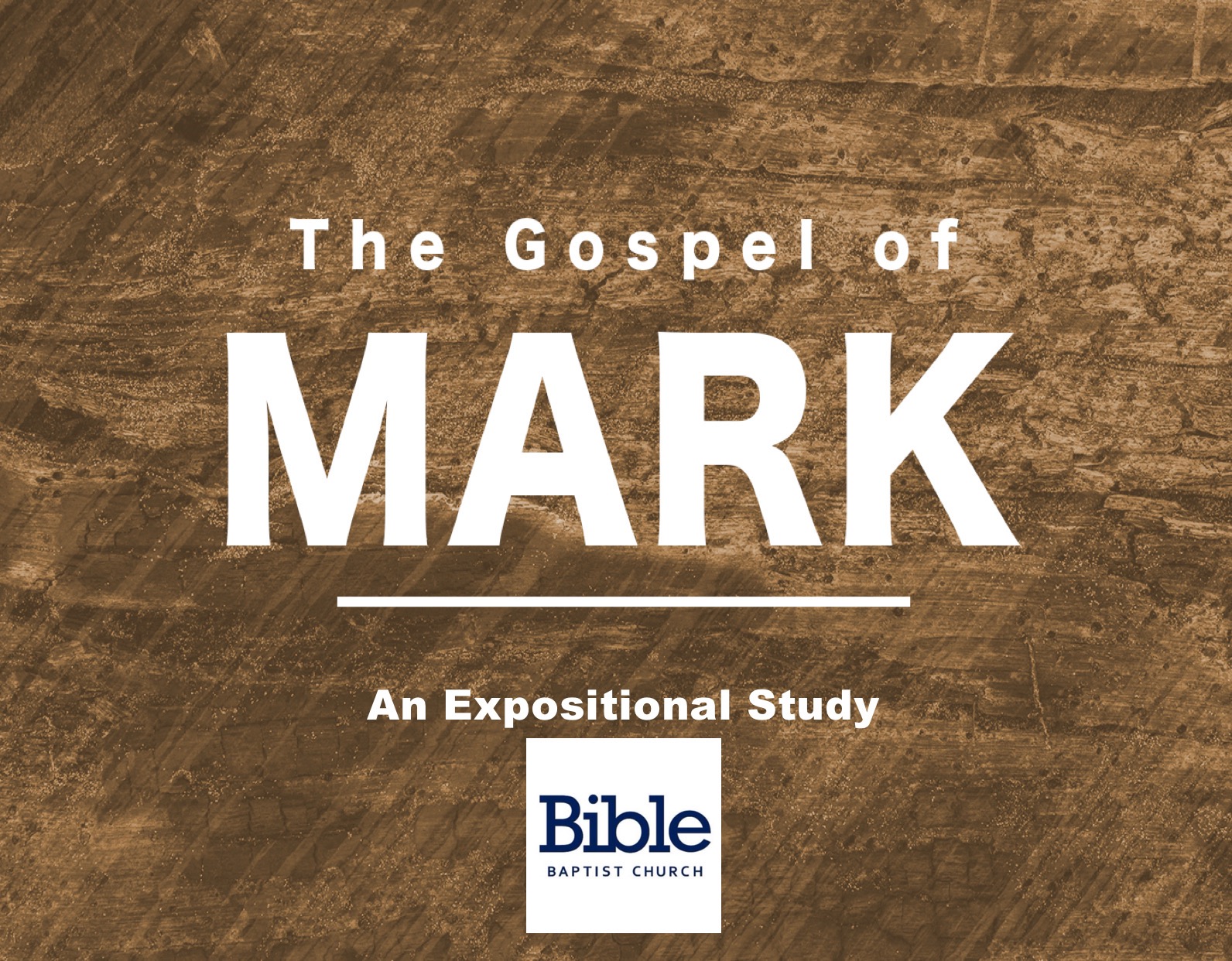 Mark - Bible Baptist Church