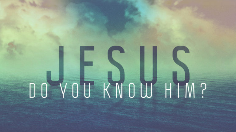 Do You Know Jesus?